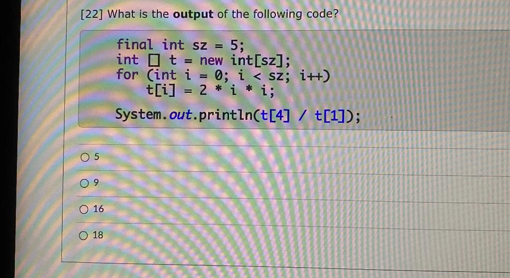 Solved [22] What is the output of the following code? final | Chegg.com