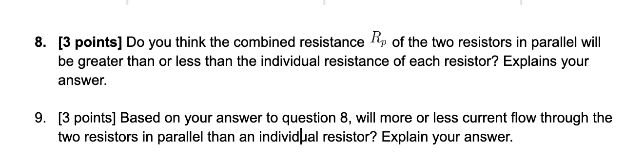 Solved 8. [3 points] Do you think the combined resistance | Chegg.com