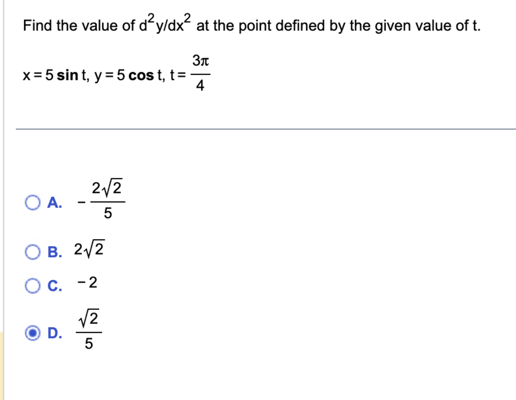 Solved Find the value of d2ydx2 at ﻿the point defined by | Chegg.com