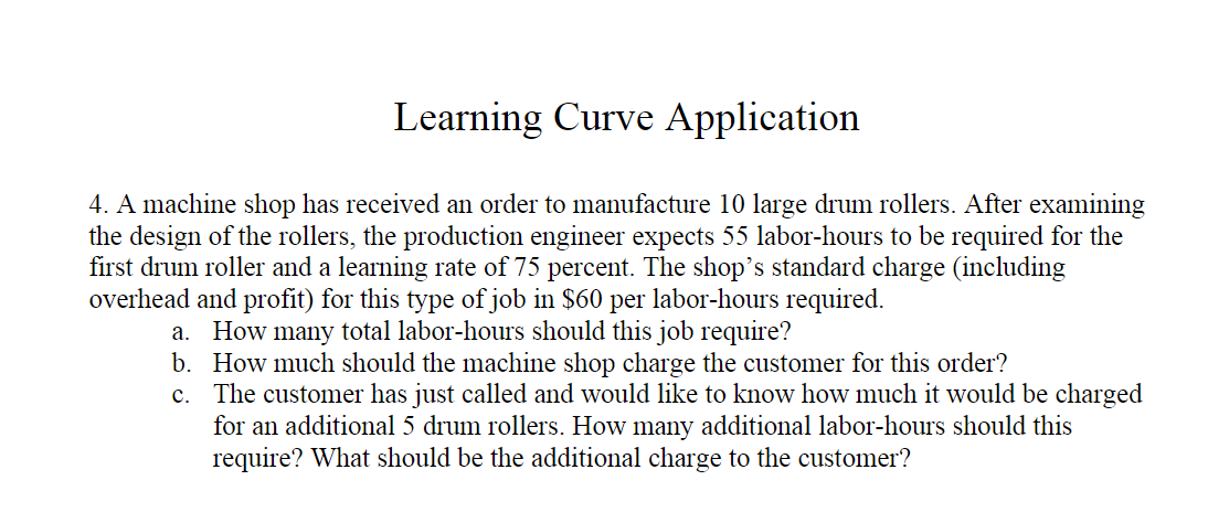 Solved Learning Curve Application 4. A machine shop has | Chegg.com