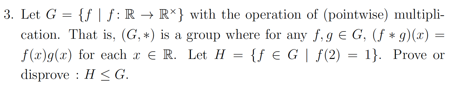 Solved {ƒ | ƒ : R → R*} with the operation of (pointwise) | Chegg.com