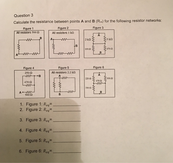 Solved Question 3 Calculate the resistance between points A | Chegg.com
