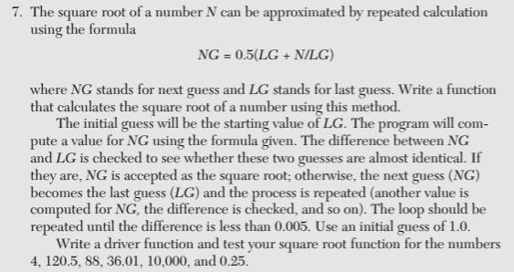 Solved 7. The square root of a number N can be approximated | Chegg.com