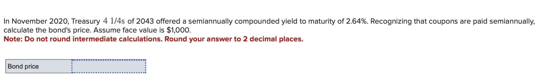 Solved In November 2020, ﻿Treasury 414 ﻿s of 2043 ﻿offered a | Chegg.com