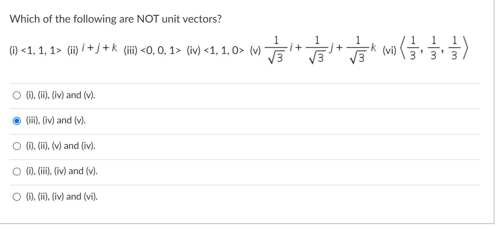 Solved Which of the following do NOT represent vectors? (i) | Chegg.com