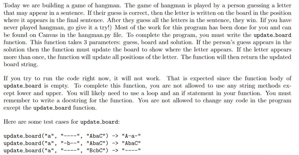 Solved Today we are building a game of hangman. The game of | Chegg.com
