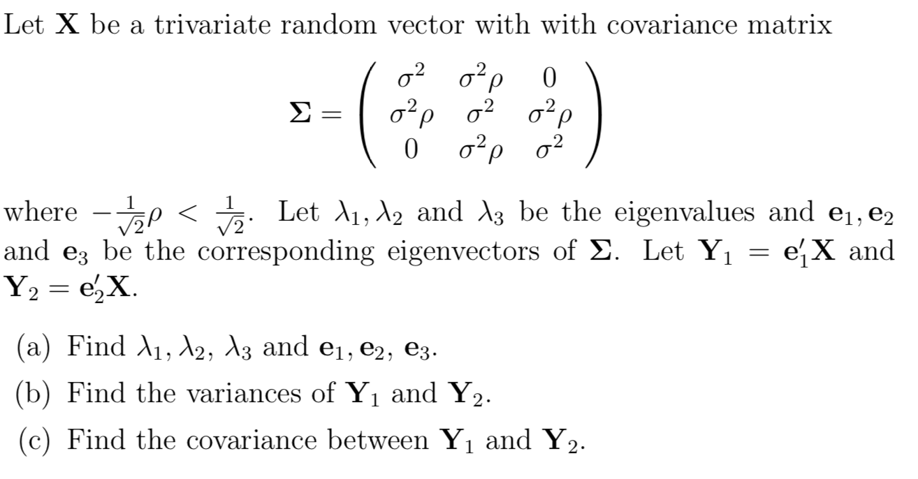 Solved Let X be a trivariate random vector with with | Chegg.com
