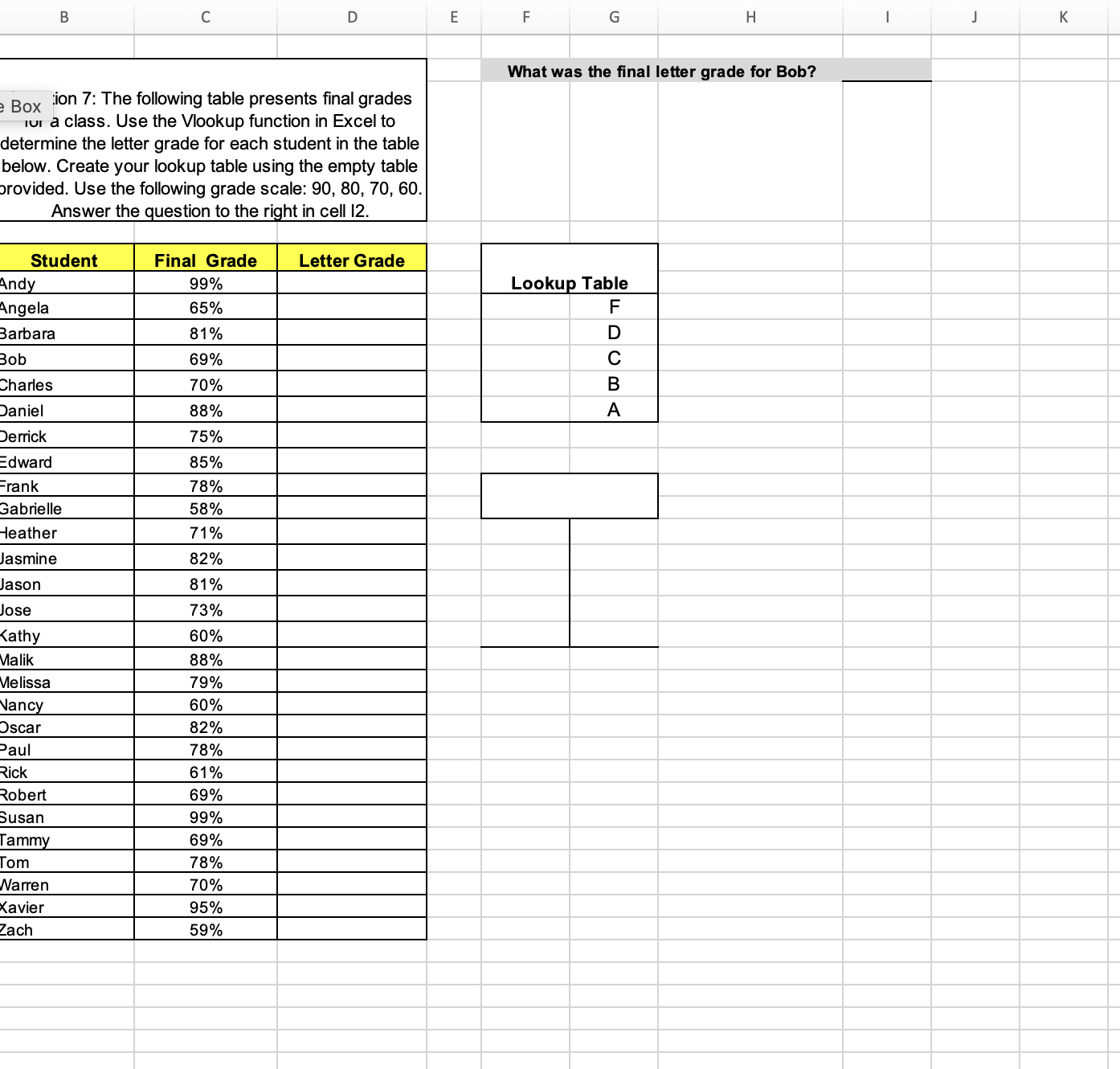 Solved determine the letter grade for each student in the | Chegg.com