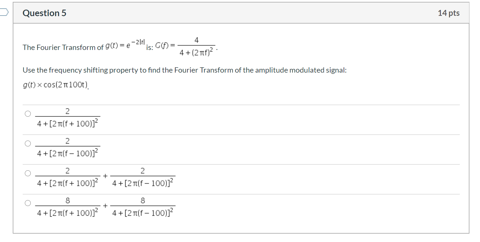 Solved The Fourier Transform of is: . Use the frequency | Chegg.com