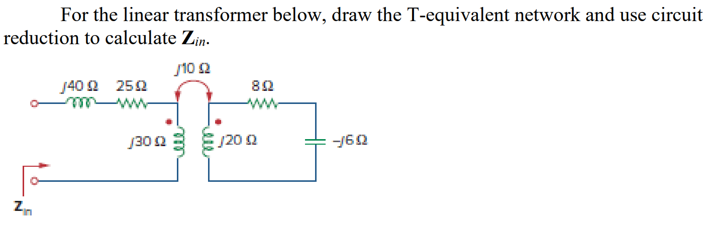Solved For the linear transformer below, draw the | Chegg.com