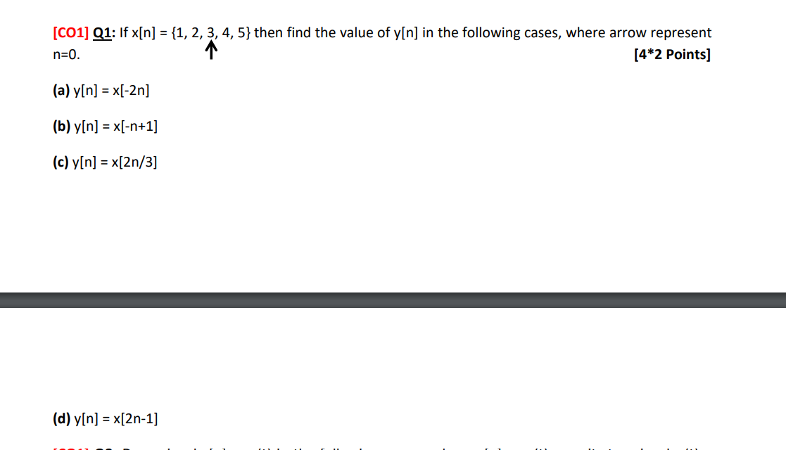 Solved [CO1] Q1: If x[n]={1,2,3,4,5} then find the value of | Chegg.com