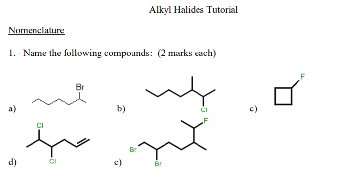 Solved Alkyl Halides Tutorial Nomenclature 1. Name the | Chegg.com