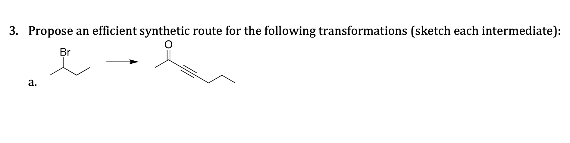 Solved 3. Propose an efficient synthetic route for the | Chegg.com