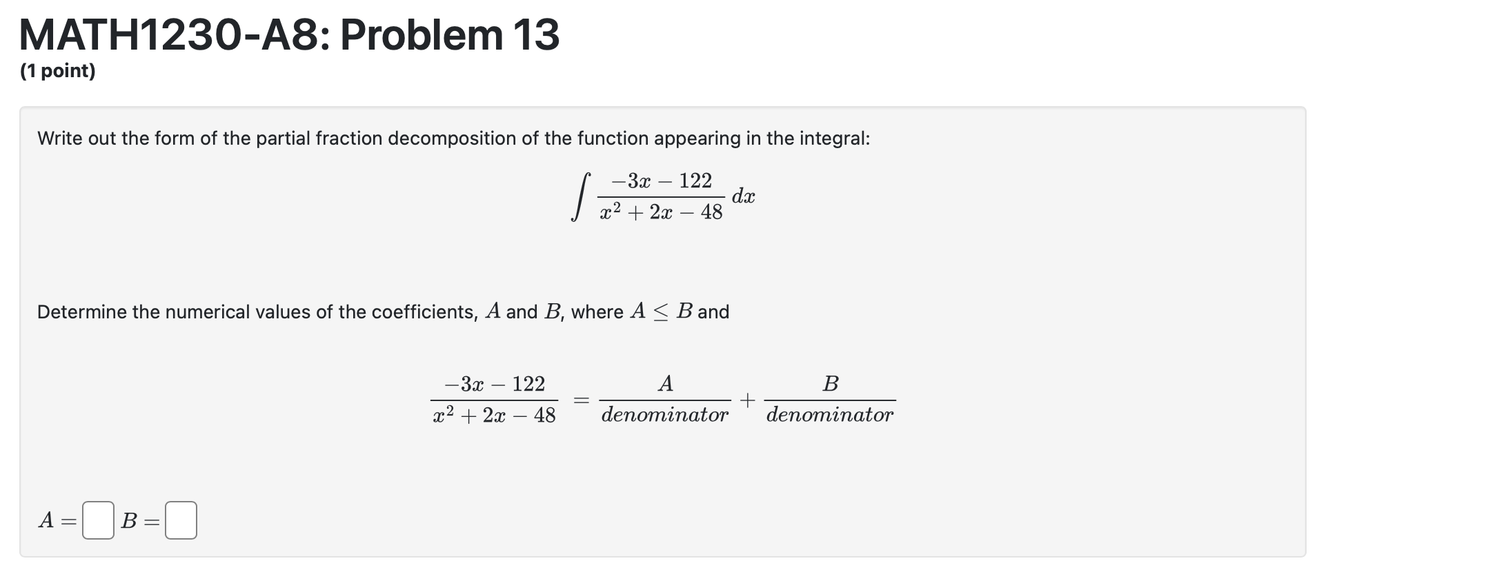 Solved Write Out The Form Of The Partial Fraction