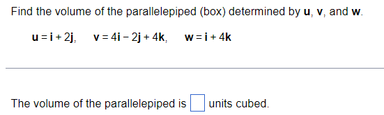Solved Find the volume of the parallelepiped (box) | Chegg.com