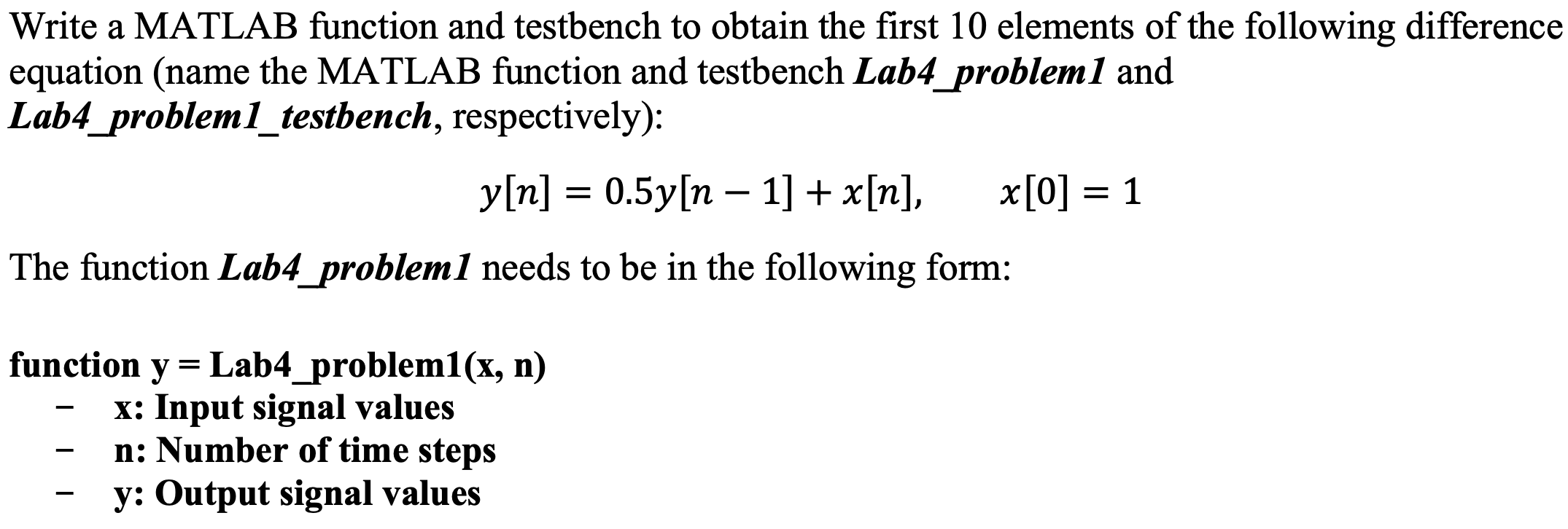 Solved Write a MATLAB function and testbench to obtain the | Chegg.com