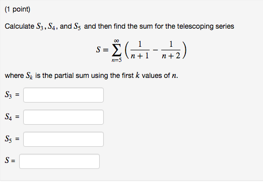 Solved Calculate S3,S4, and S5 and then find the sum for the | Chegg.com