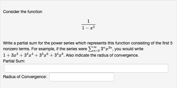 Solved Consider the function 1−x51 Write a partial sum for | Chegg.com