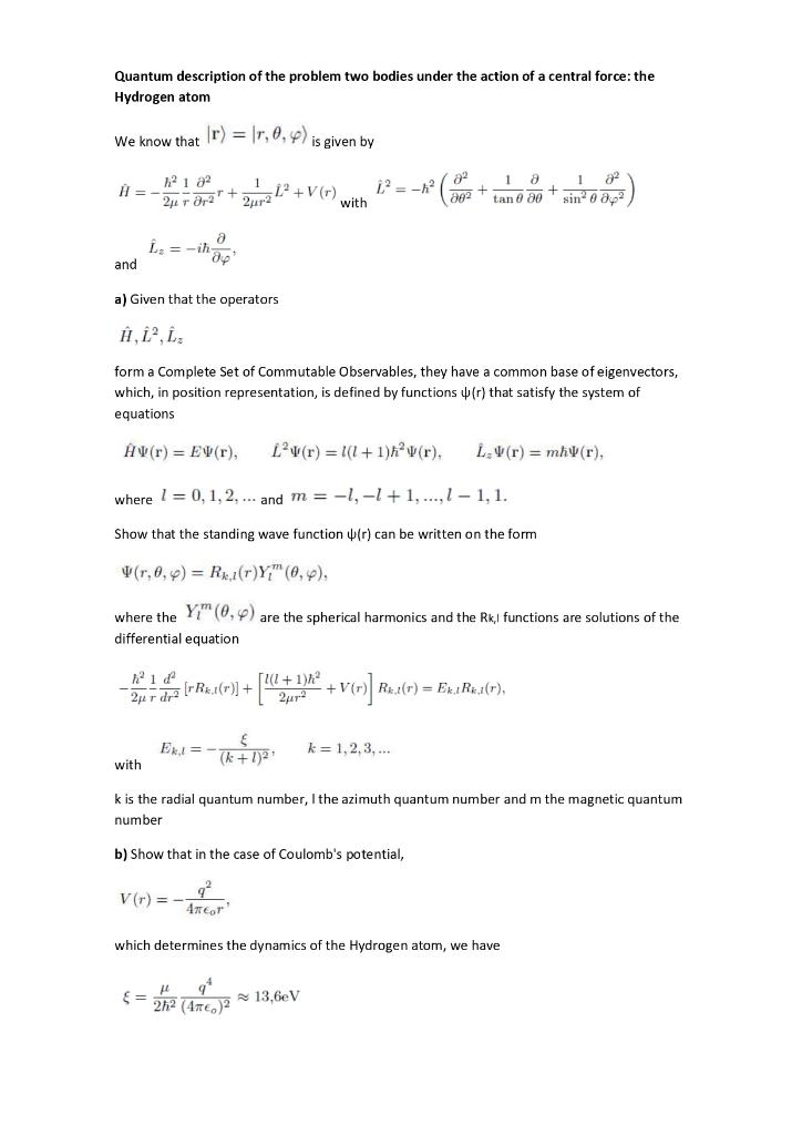 Solved Quantum description of the problem two bodies under | Chegg.com