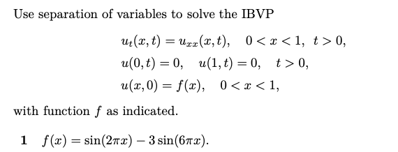 Solved Use separation of variables to solve the IBVP ut(x, | Chegg.com