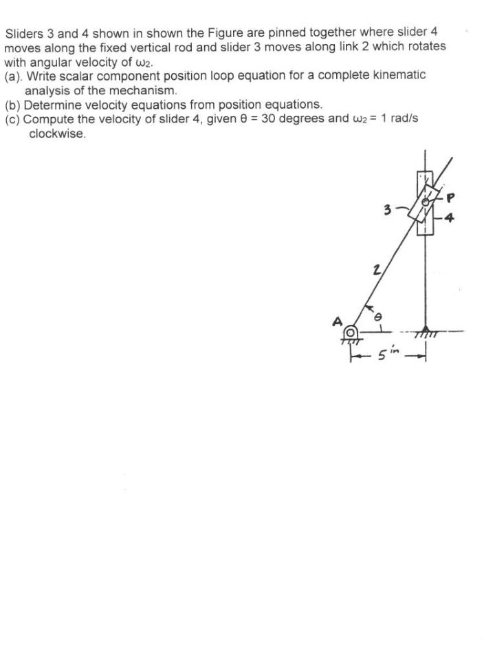 Solved Sliders 3 and 4 shown in shown the Figure are pinned | Chegg.com