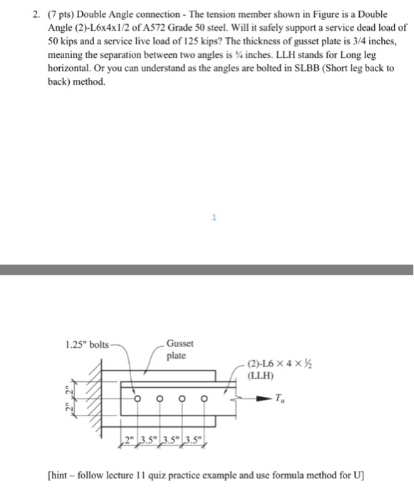 Solved 2. (7 pts) Double Angle connection- The tension | Chegg.com