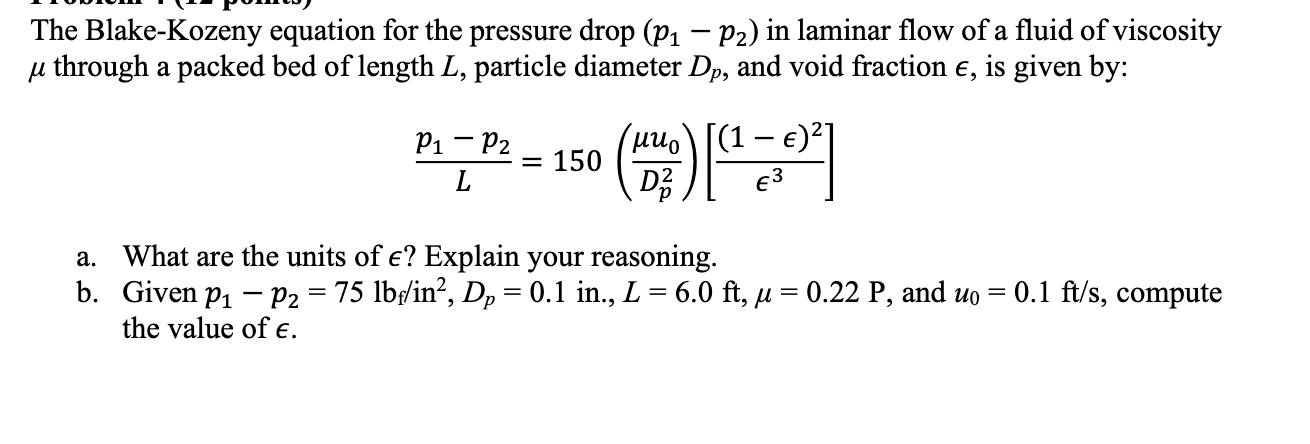 Solved The Blake-Kozeny equation for the pressure drop | Chegg.com