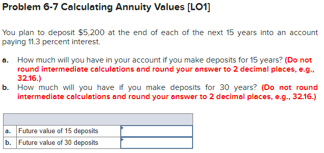 Solved Problem 6-7 Calculating Annuity Values (LO1] You plan | Chegg.com