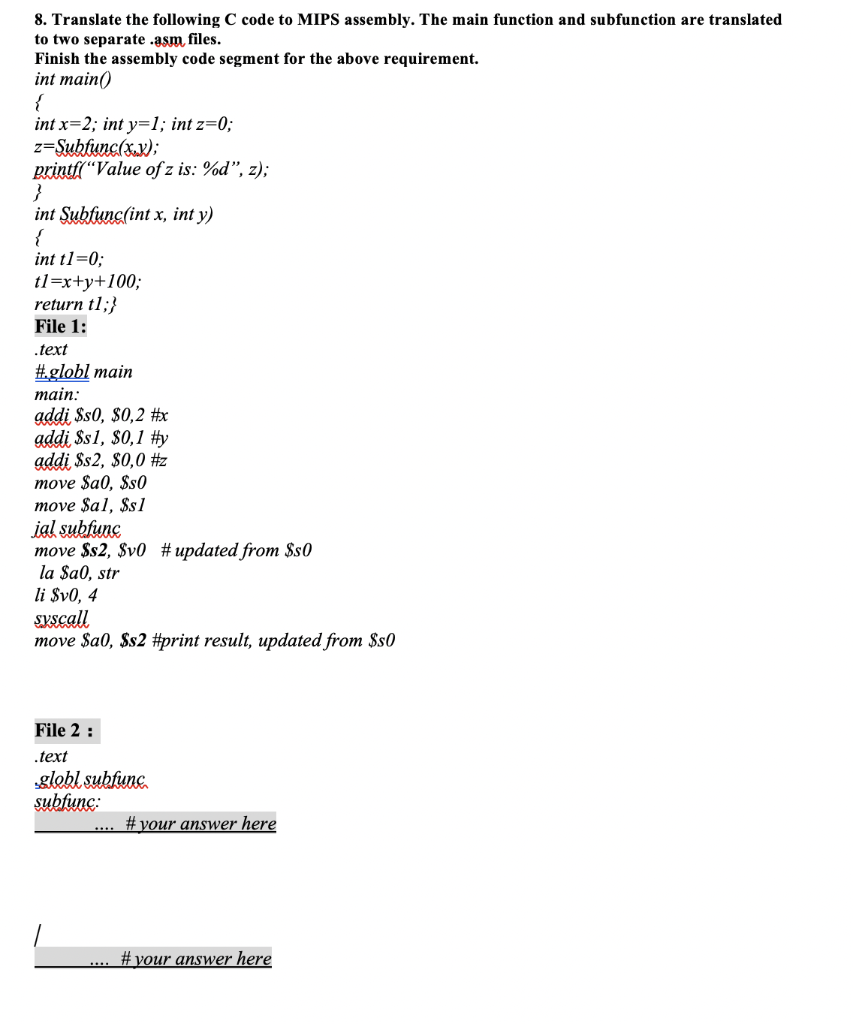Solved 8. Translate the following C code to MIPS assembly. | Chegg.com