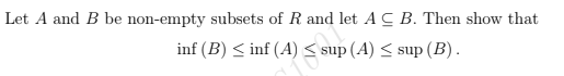 Solved Let A and B be non-empty subsets of R and let A⊆B. | Chegg.com