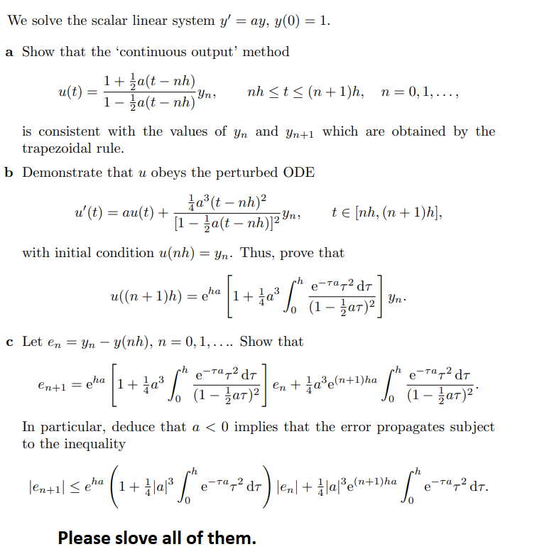 Solved We solve the scalar linear system y′=ay,y(0)=1 a Show | Chegg.com