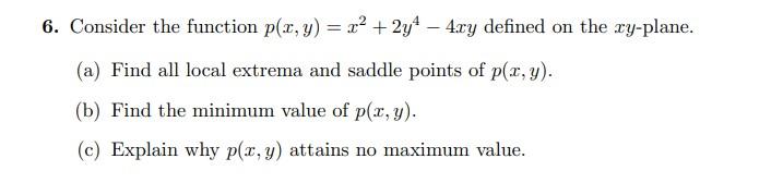 Solved 6. Consider the function p(x,y) = x2 + 2y4 – 4.ry | Chegg.com