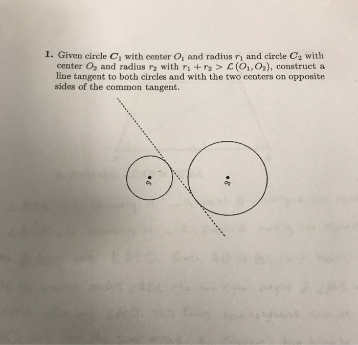 Solved 1. Given circle Ci with center O1 and radius Tı and | Chegg.com