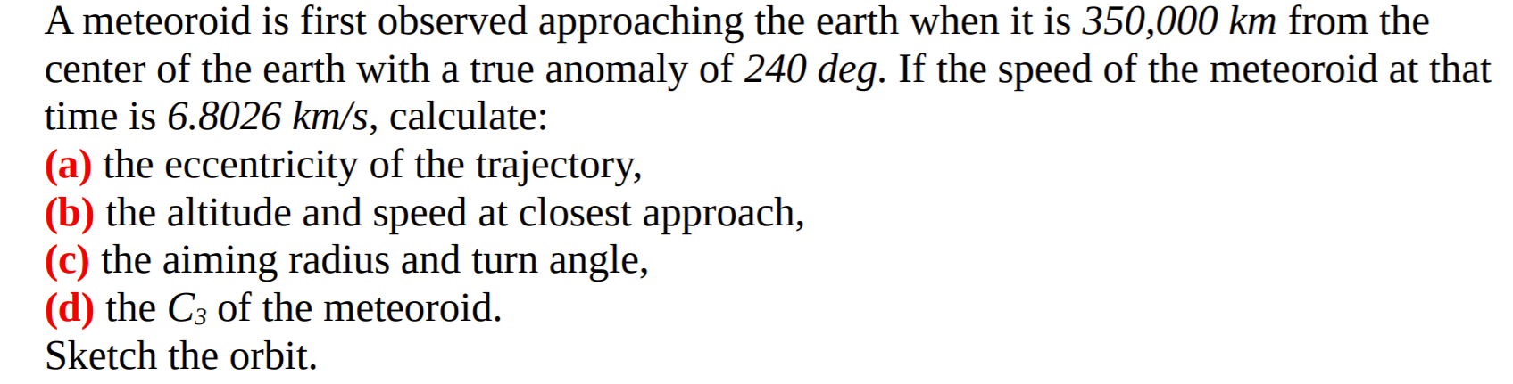 Solved A meteoroid is first observed approaching the earth | Chegg.com