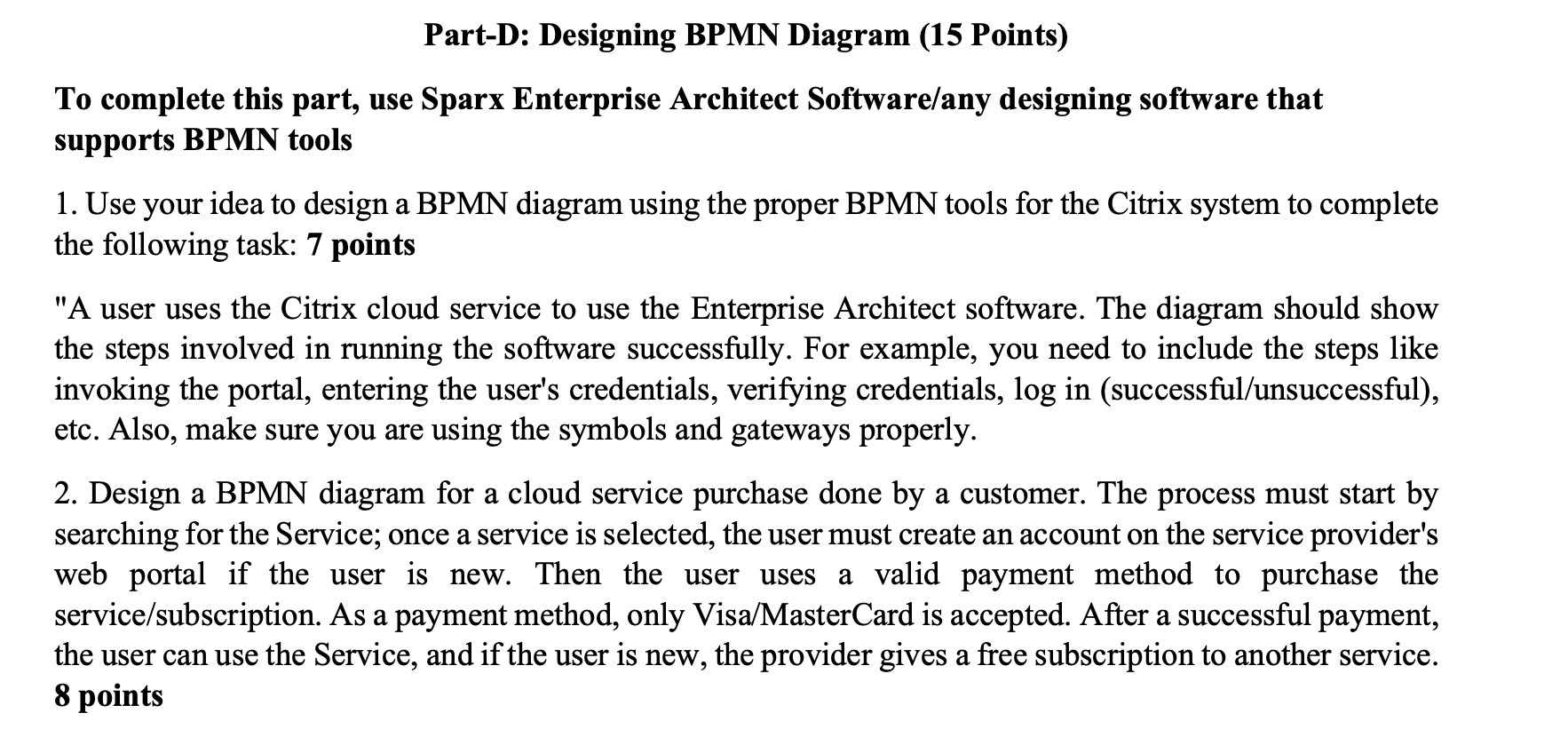 Solved Part-D: Designing BPMN Diagram (15 ﻿Points)To | Chegg.com