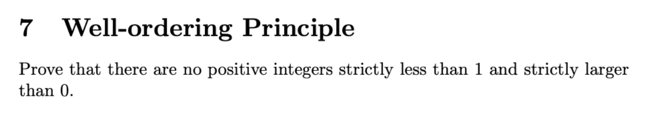 Solved 7 Well-ordering Principle Prove that there are no | Chegg.com