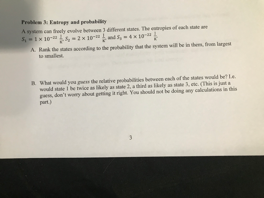 Solved Problem 3: Entropy and probability A system can | Chegg.com