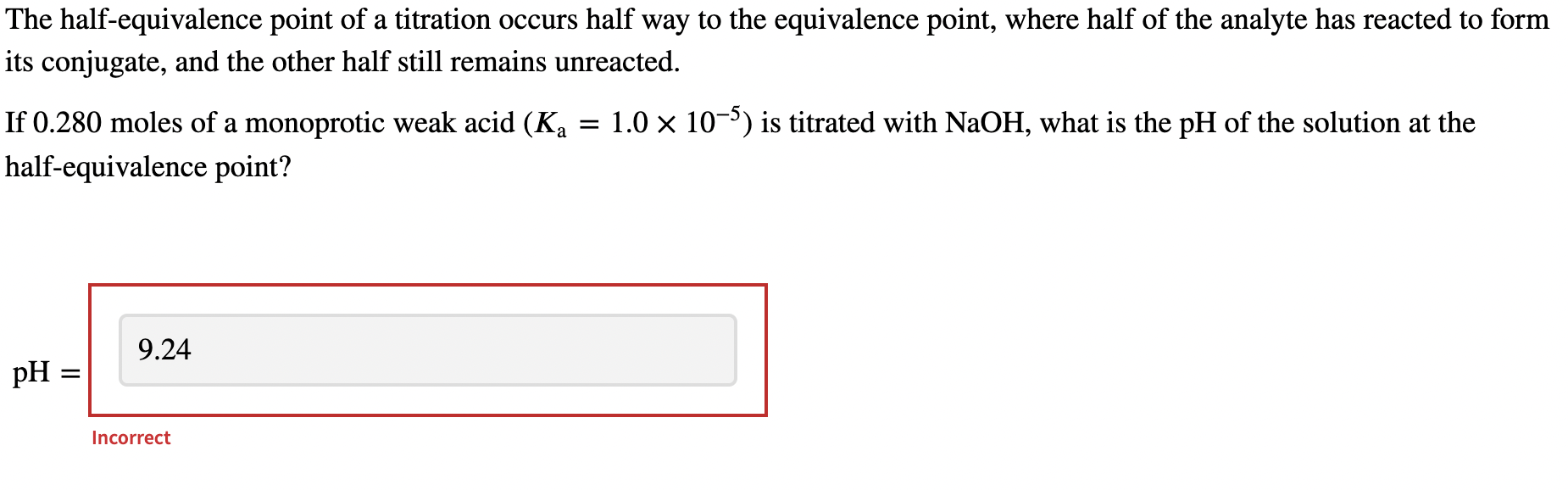 Solved The half-equivalence point of a titration occurs half | Chegg.com