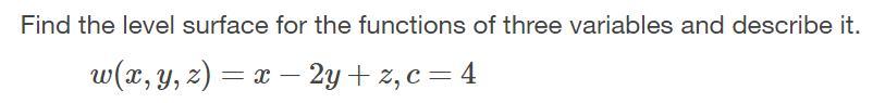 Solved Find the level surface for the functions of three | Chegg.com