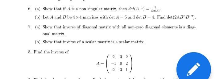 Solved A) 6. (a) Show that if A is a non-singular matrix, | Chegg.com