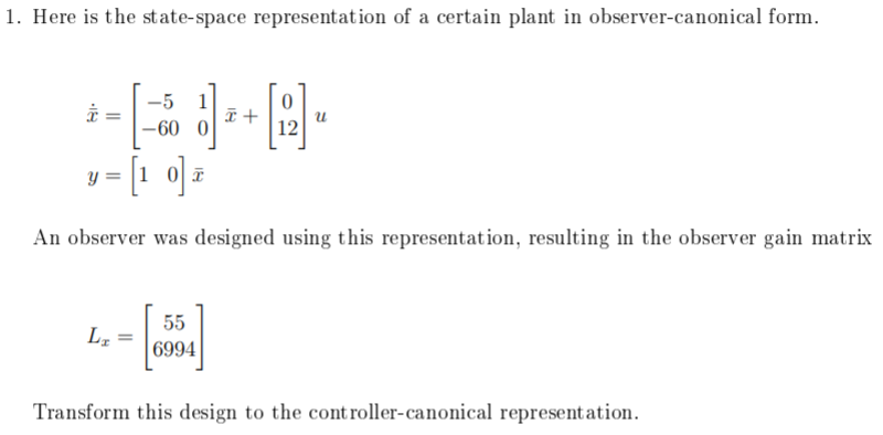 Solved Here is the state-space representation of a certain | Chegg.com