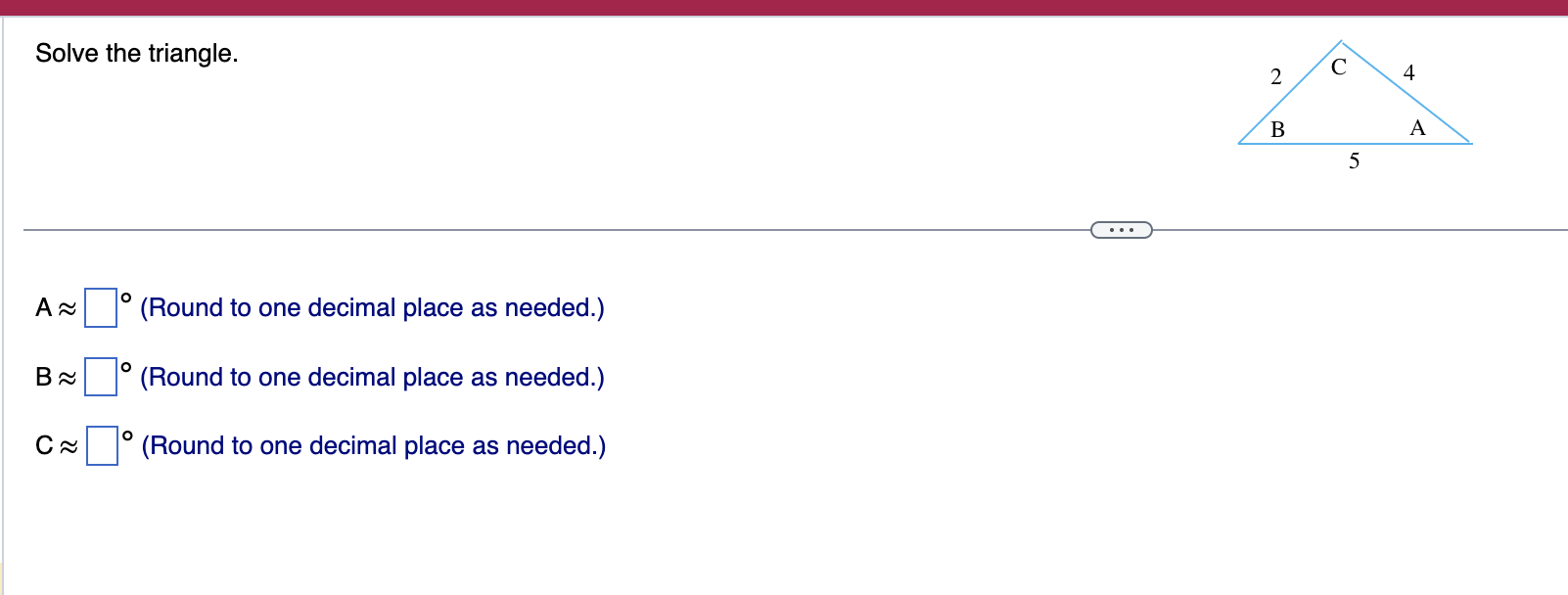Solved Solve the triangle.A~~° (Round to one decimal place | Chegg.com