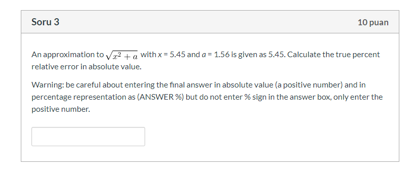 Solved Soru 3 10 puan An approximation to V2 + a with x = | Chegg.com