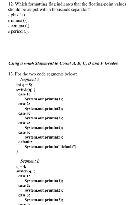 Solved 12. Which formatting flag indicates that the | Chegg.com