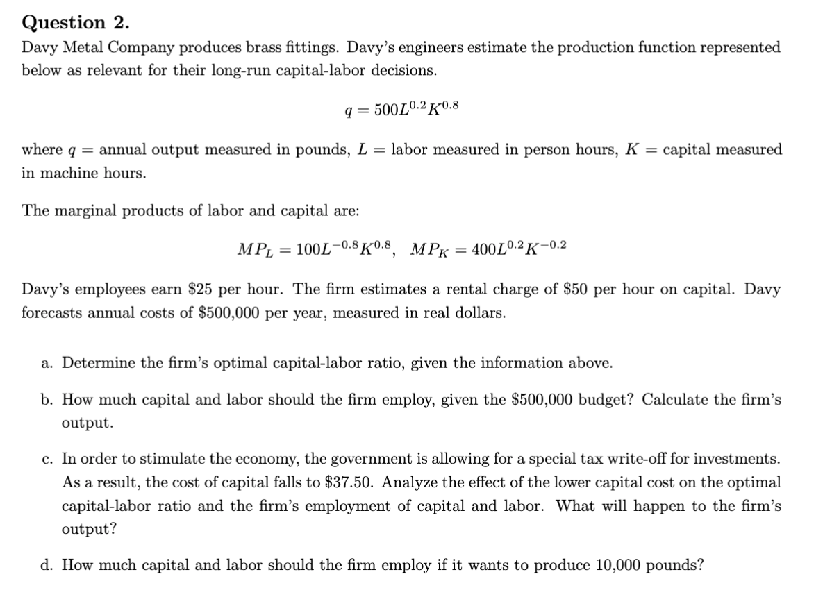 Solved Question 2 . Davy Metal Company produces brass | Chegg.com