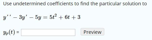 Solved Use undetermined coefficients to find the particular | Chegg.com