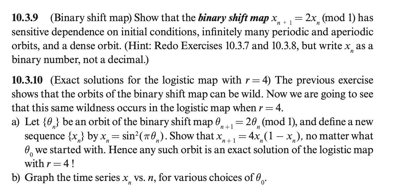 n n 10.3.9 (Binary shift map) Show that the binary | Chegg.com