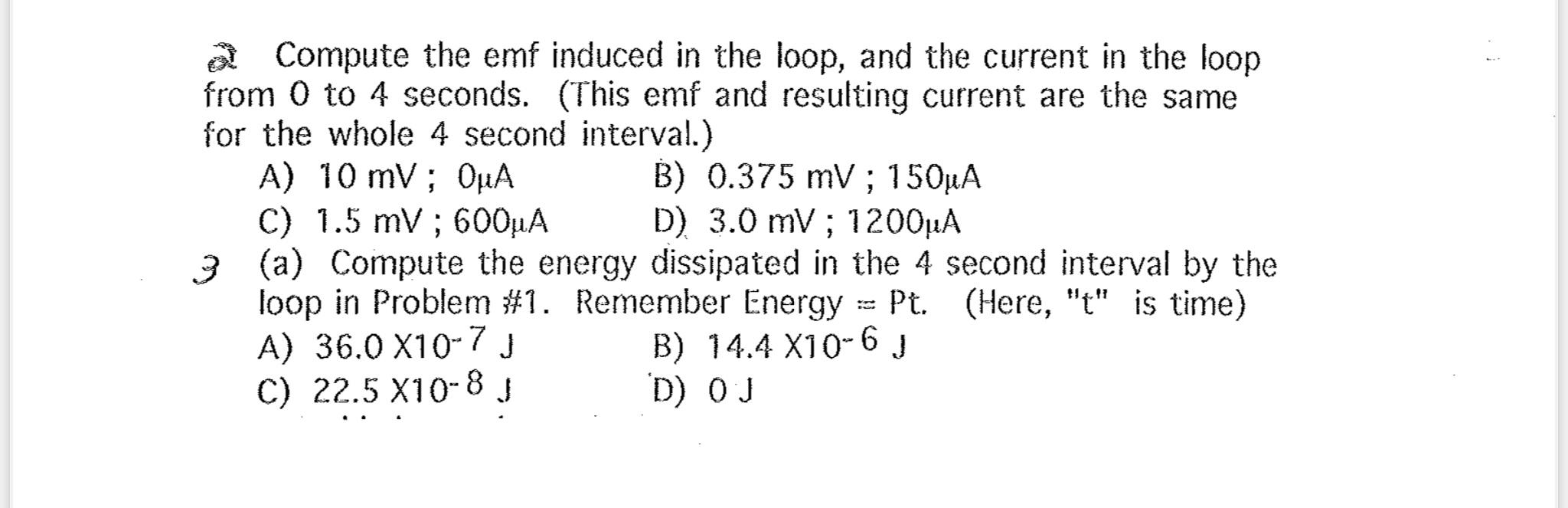 Solved Compute the emf induced in the loop, and the current | Chegg.com