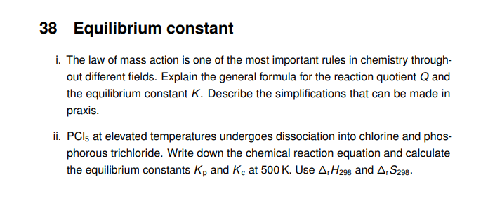 [Solved]: 38 Equilibrium constant i. The law of mass actio