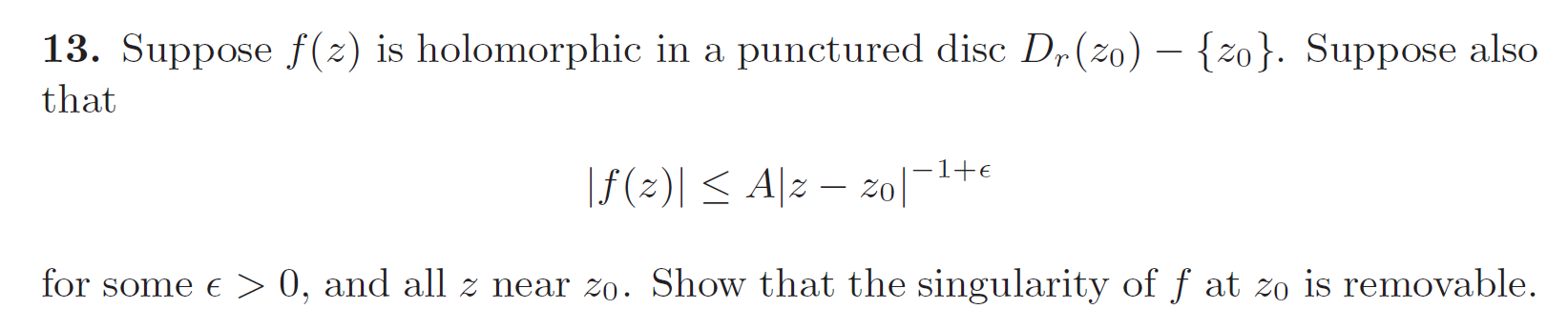 Solved 13. Suppose f(z) is holomorphic in a punctured disc | Chegg.com